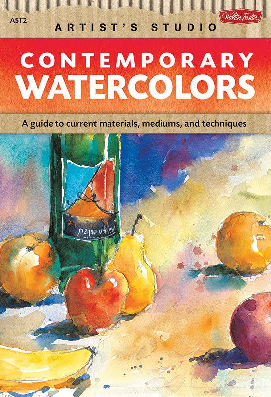 WALTER FOSTER WALTER FOSTER CONTEMPORARY WATERCOLORS ARTIST'S STUDIO ...